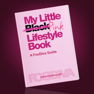 My Little Pink Lifestyle Book. A FooDiva Guide.